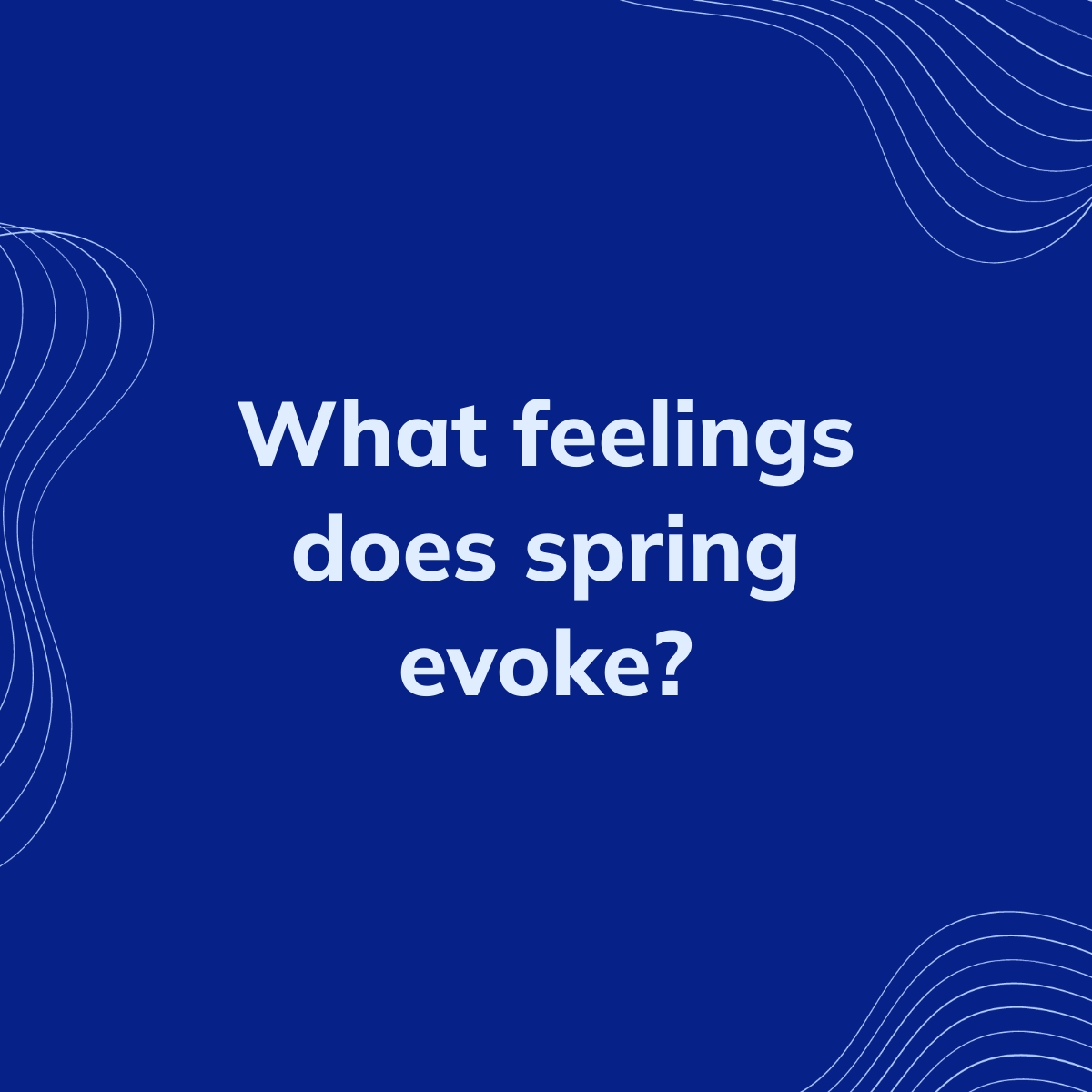 What feelings does spring evoke? | Clearful