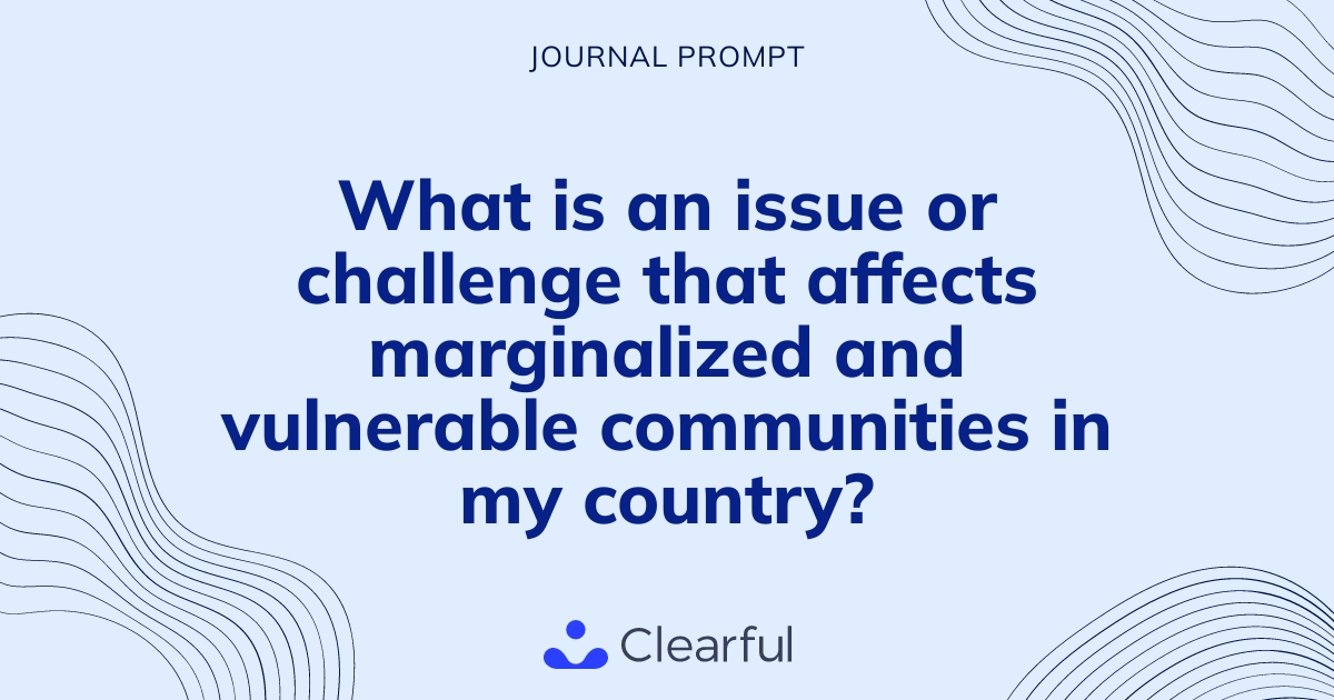 What is an issue or challenge that affects marginalized and vulnerable ...